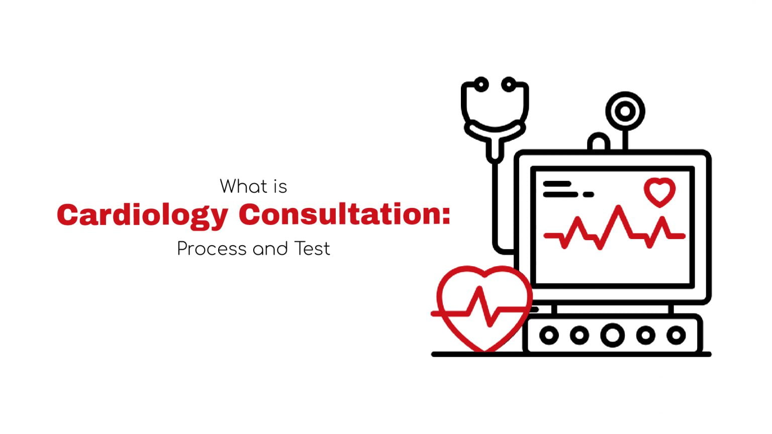 Cardiology Consultation: Process and Test ~ Stat! cardiologist